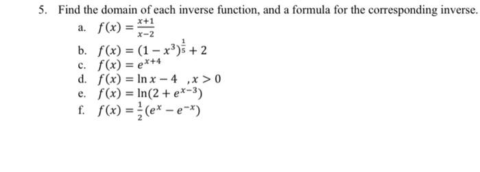 Solved 5. Find the domain of each inverse function, and a | Chegg.com