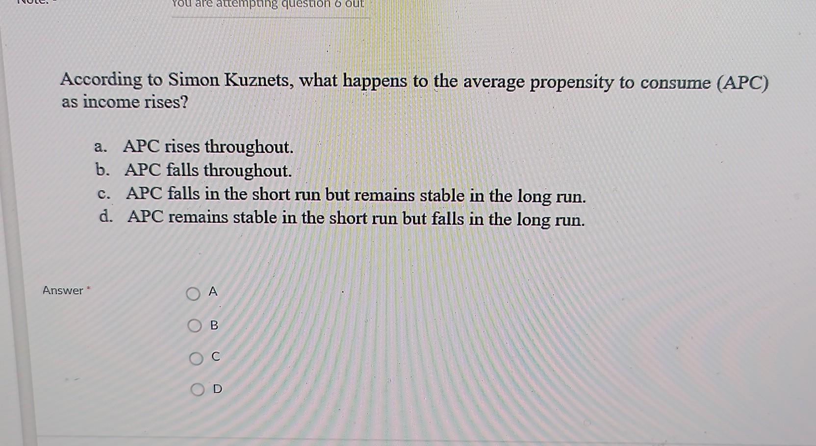 Solved According to Simon Kuznets, what happens to the | Chegg.com