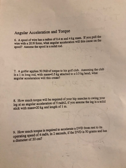 Solved Angular Acceleration and Torque 6. A spool of wire | Chegg.com