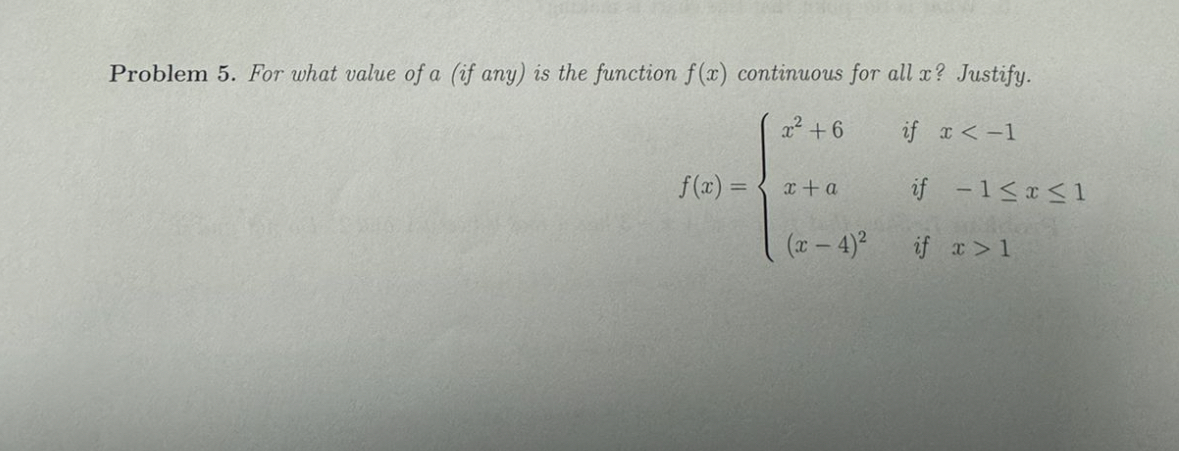 Problem 5. ﻿For what value of a (if any) ﻿is the | Chegg.com