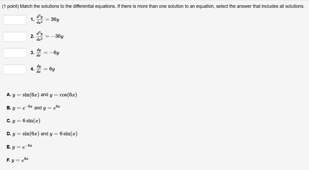 Solved (1 ﻿point) ﻿Match the solutions to the differential | Chegg.com