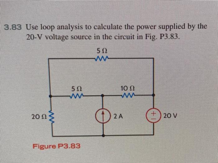 Solved 3.83 Use loop analysis to calculate the power | Chegg.com