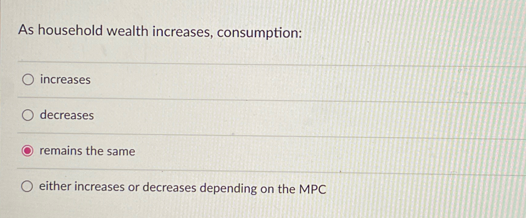 Solved As household wealth increases, | Chegg.com