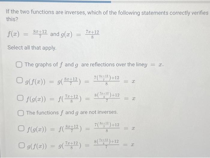 Solved If the two functions are inverses, which of the | Chegg.com