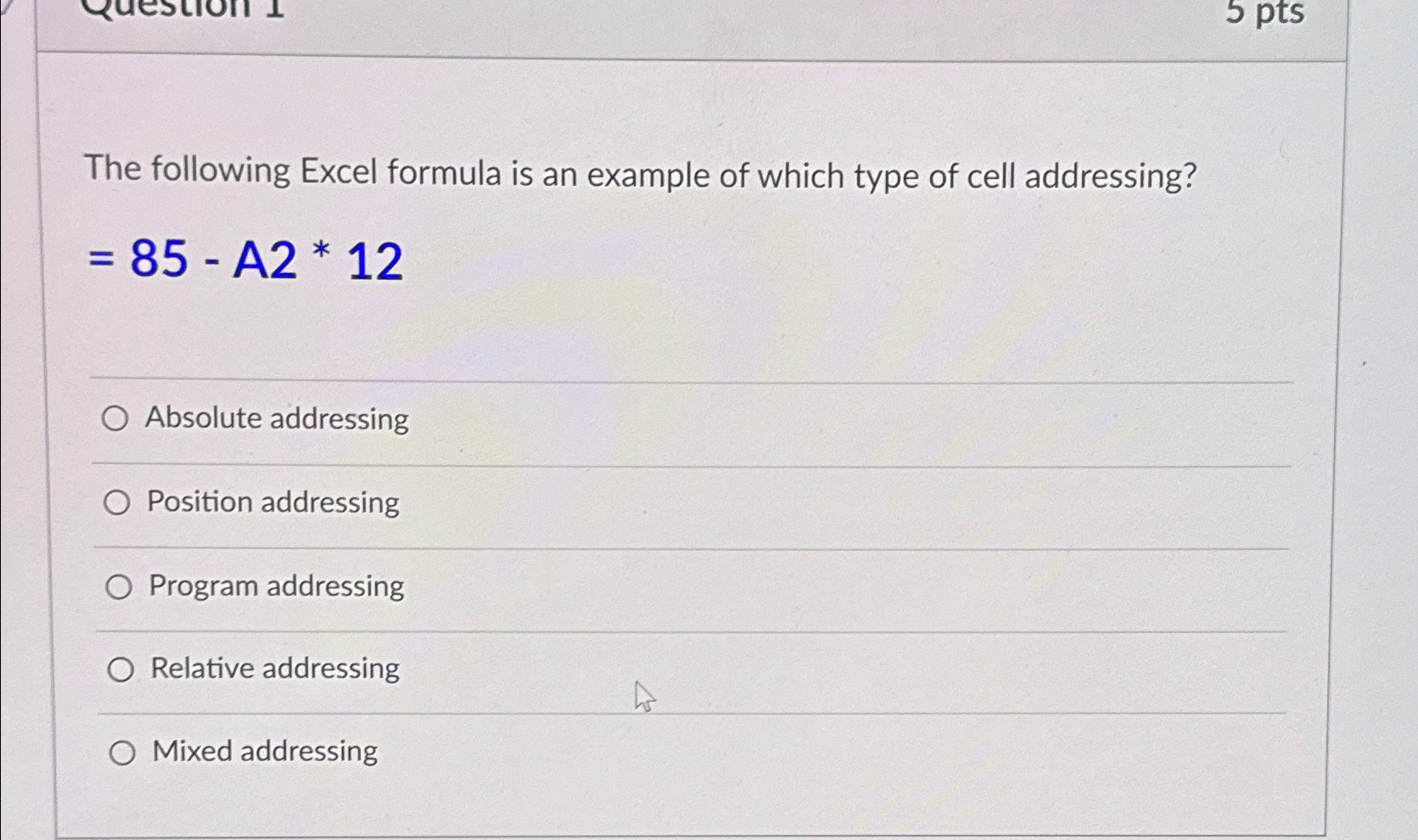 Solved The following Excel formula is an example of which | Chegg.com