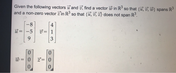 Solved Given the following vectors ū and 7, find a vector w | Chegg.com