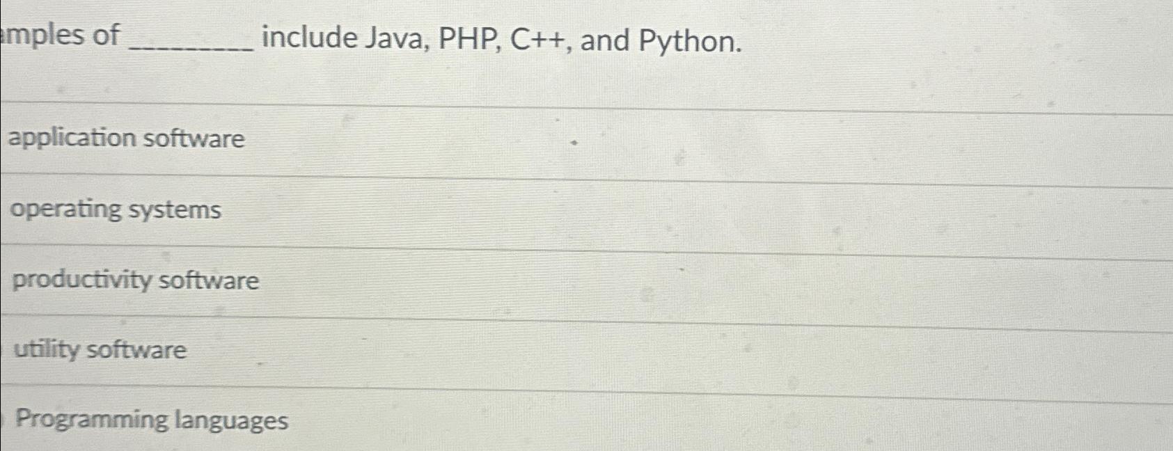 Solved imples of include Java, PHP, ﻿C++, ﻿and | Chegg.com