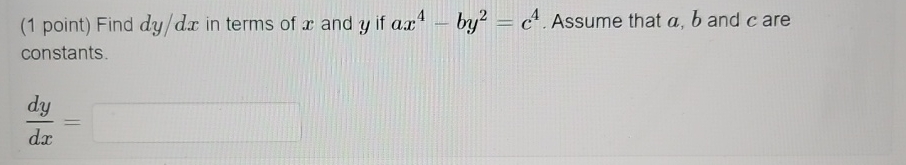 Solved (1 ﻿point) ﻿Find dydx ﻿in terms of x ﻿and y ﻿if | Chegg.com