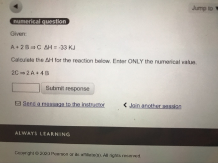 Solved Jump to numerical question Given: A + 2B = C AH = -33 | Chegg.com