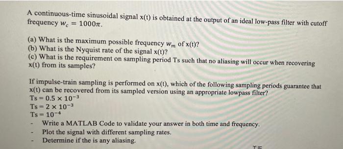 Solved A continuous-time sinusoidal signal x(t) is obtained | Chegg.com