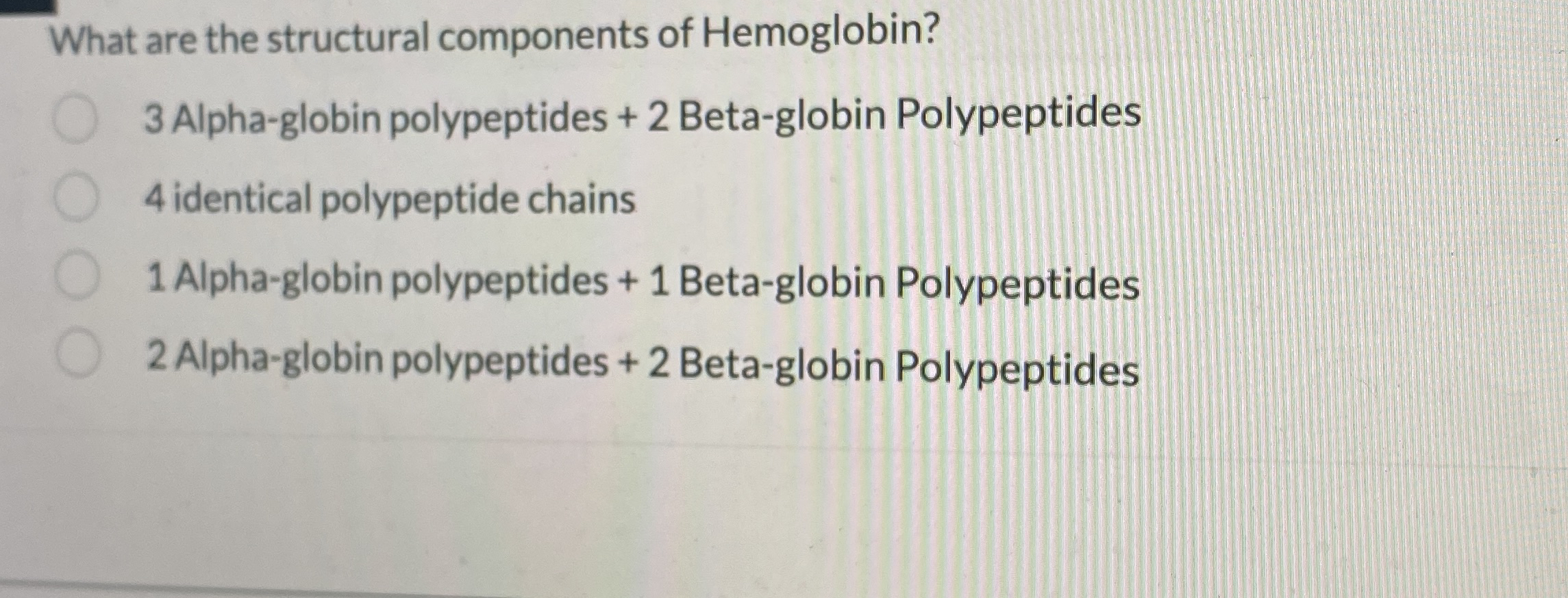 What are the structural components of Hemoglobin?3 | Chegg.com