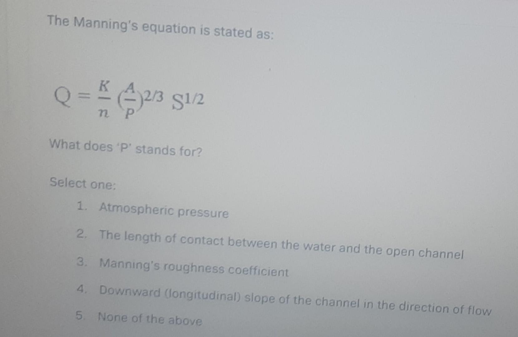 Solved The Manning's equation is stated as: к Q = 2/3 S12 | Chegg.com