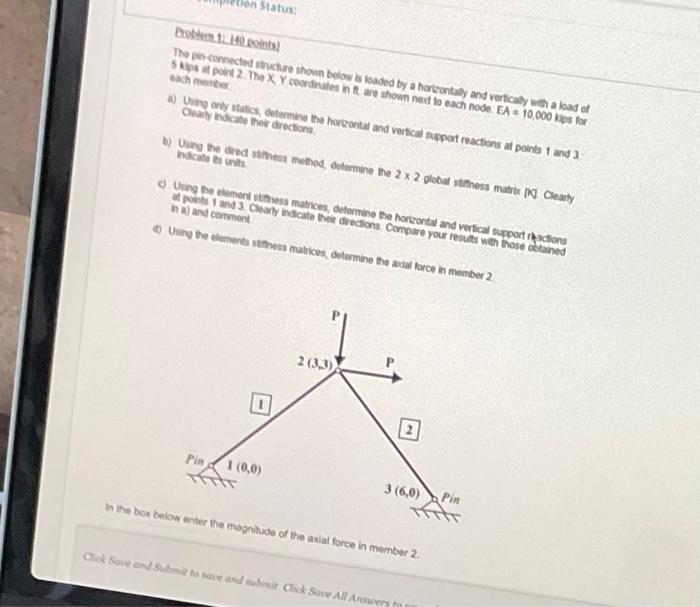 Solved on Status: Problem 1: 140 points) The pin-connected | Chegg.com
