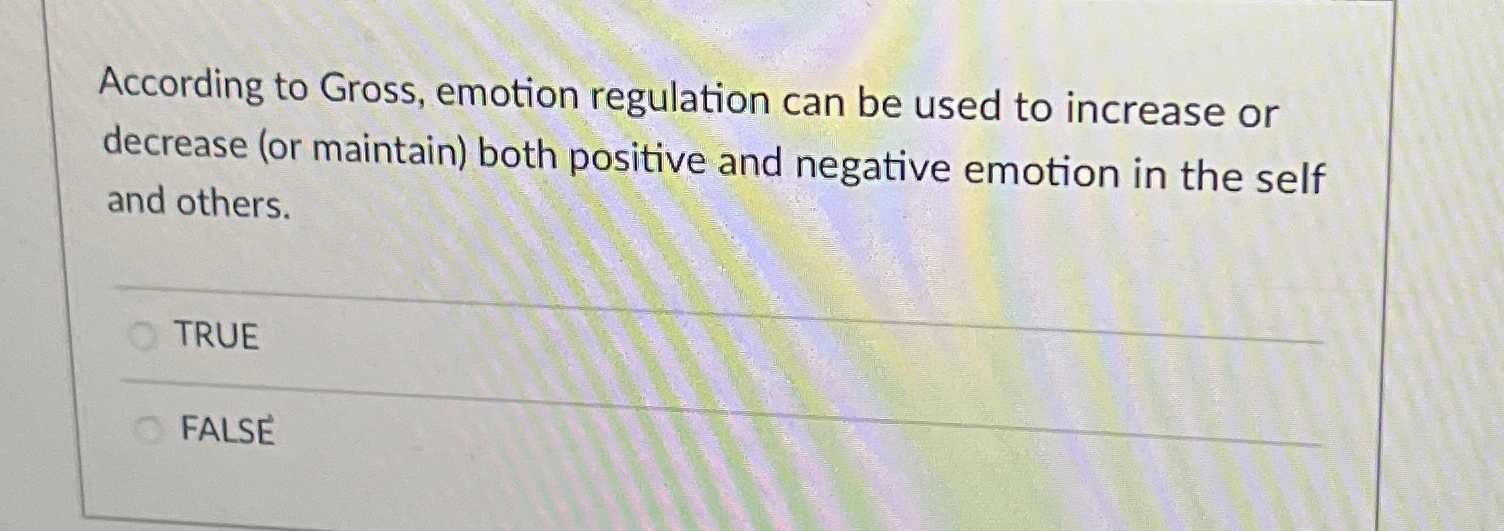 Solved According to Gross, emotion regulation can be used to | Chegg.com