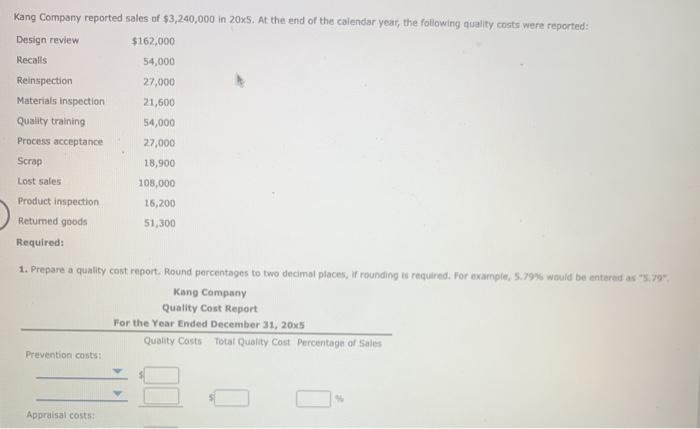 Solved Kang Company reported sales of $3,240,000 in 20x5. At | Chegg.com Solved Kang Company reported sales of $3,240,000 in 20x5. At | Chegg.com