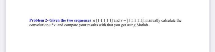 Solved convolution u∗v and compare your results with that | Chegg.com