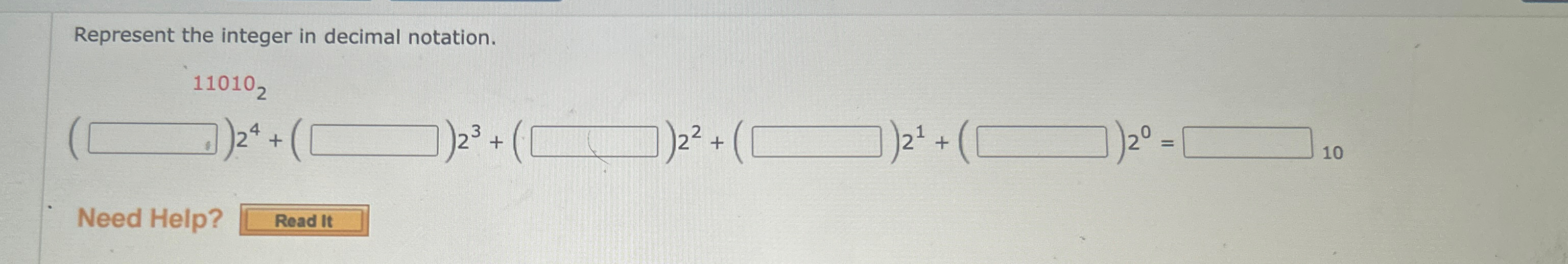 Solved Represent the integer in decimal notation.Need Help? | Chegg.com