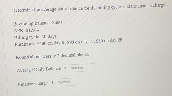 Solved Determine the average daily balance for the billing | Chegg.com