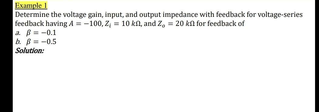 Solved Example 1 Determine the voltage gain, input, and | Chegg.com