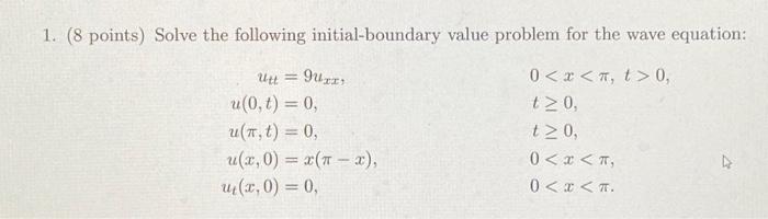 Solved 1. ( 8 points) Solve the following initial-boundary | Chegg.com