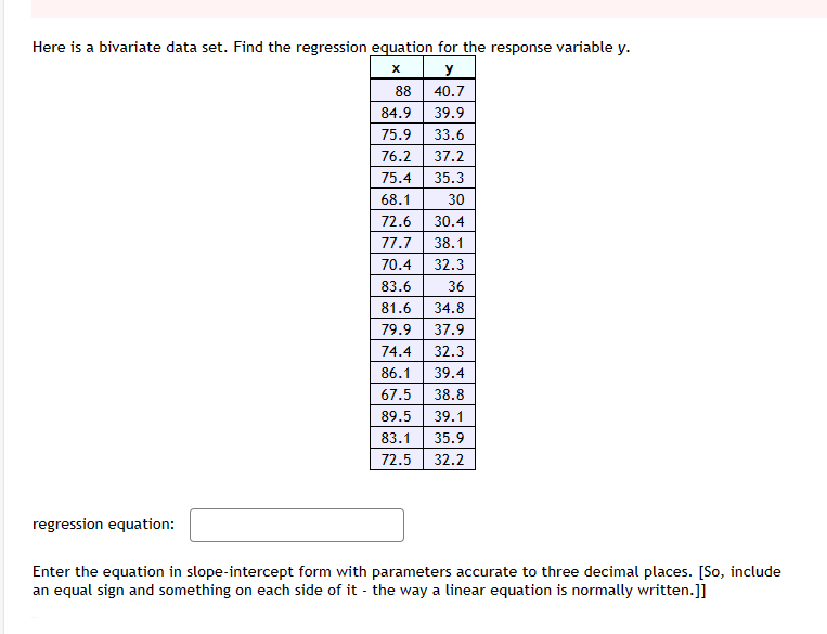 Solved Here is a bivariate data set. Find the regression | Chegg.com