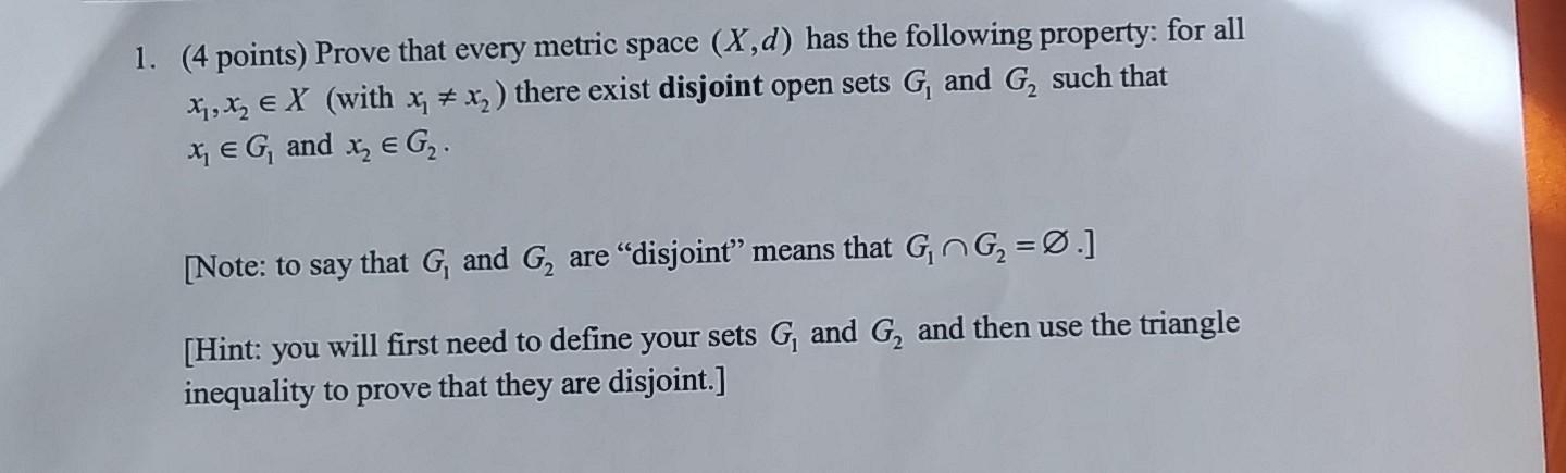 Solved 1. (4 points) Prove that every metric space (X,d) has | Chegg.com