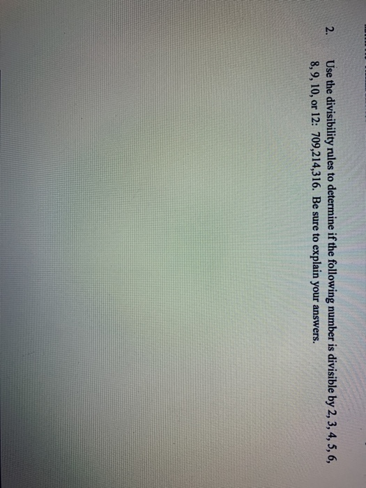 Solved 1. Use the divisibility rules to determine if the | Chegg.com