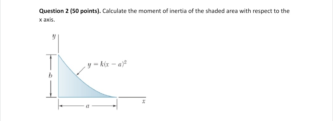 Solved Question 2 (50 ﻿points). ﻿Calculate the moment of | Chegg.com