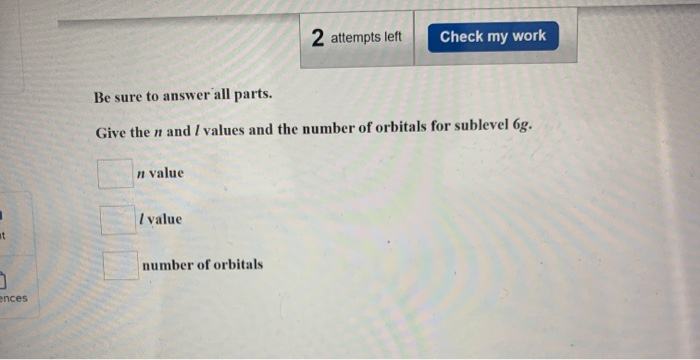 Solved 2 attempts left Check my work Be sure to answer all | Chegg.com