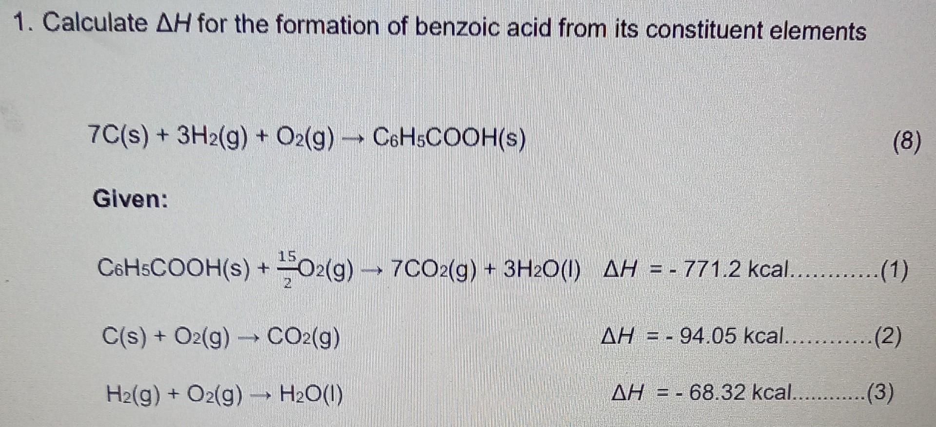 Solved Calculate ΔH for the formation of benzoic acid from | Chegg.com