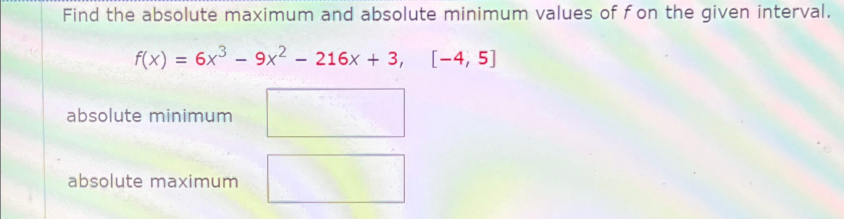 Solved Find the absolute maximum and absolute minimum values | Chegg.com
