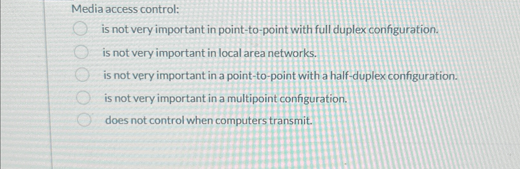 Solved Media access control:is not very important in | Chegg.com