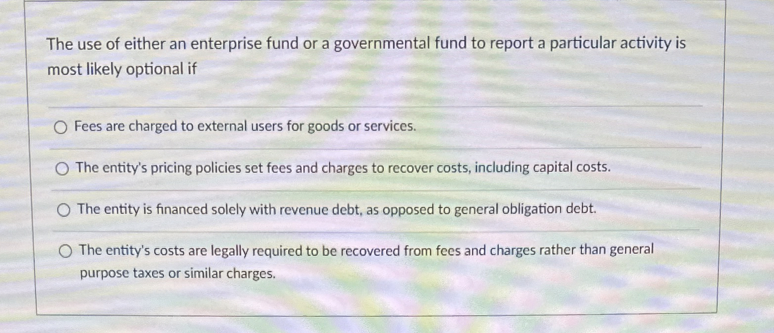 Solved The use of either an enterprise fund or a | Chegg.com