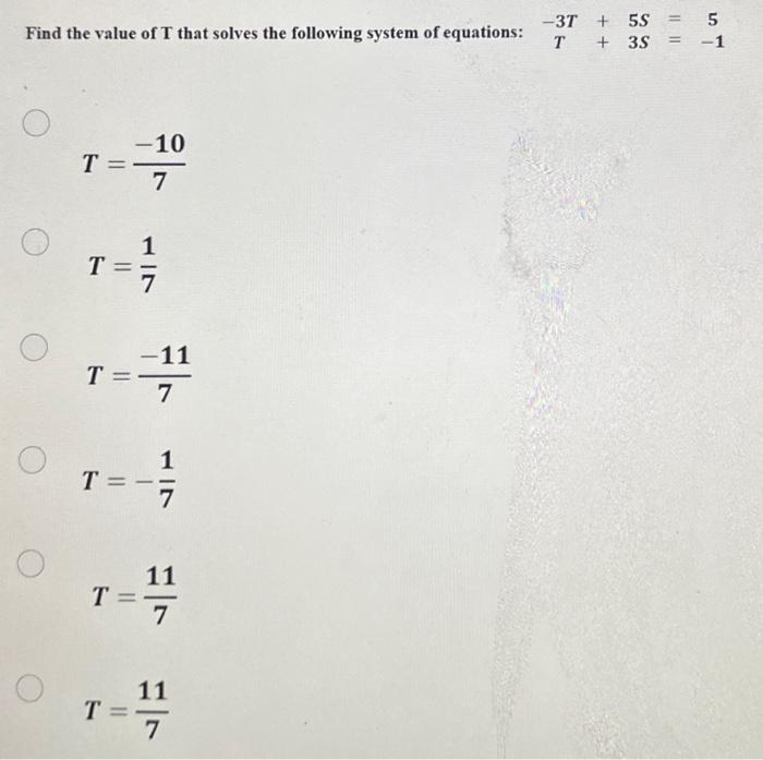 Solved Find the value of T that solves the following system | Chegg.com