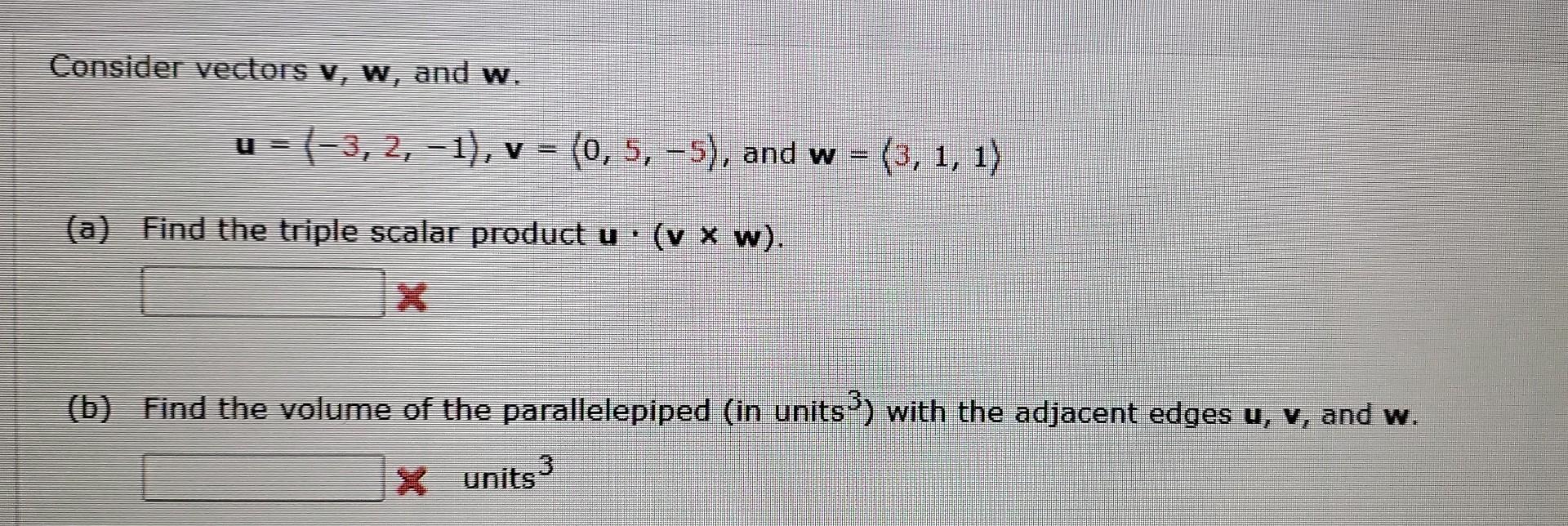 Solved Consider vectors v,w, and w. u= −3,2,−1),v= 0,5,−5), | Chegg.com