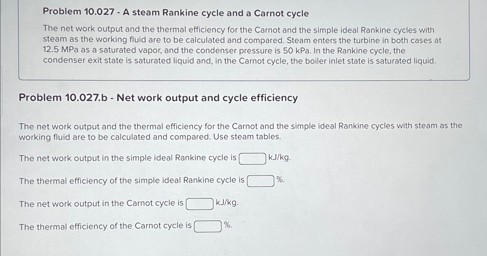 Solved Problem 10.027 - ﻿A steam Rankine cycle and a Carnot | Chegg.com