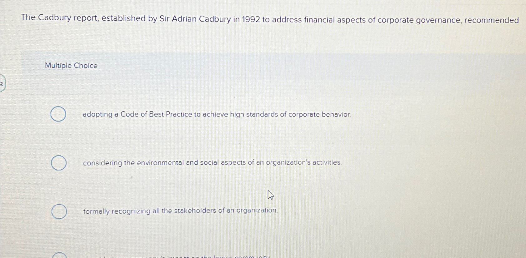 Solved The Cadbury report, established by Sir Adrian Cadbury | Chegg.com
