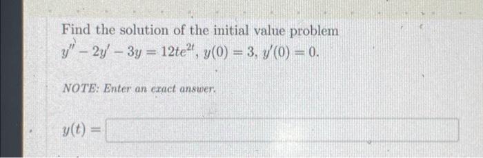 Solved Find the solution of the initial value problem y" - | Chegg.com