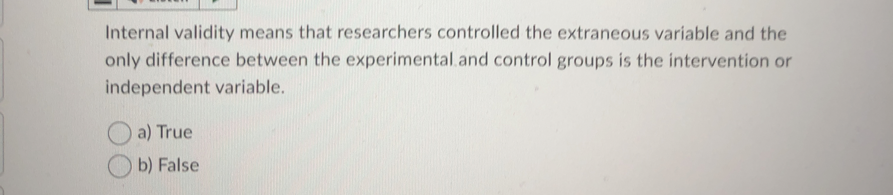 Solved Internal validity means that researchers controlled | Chegg.com