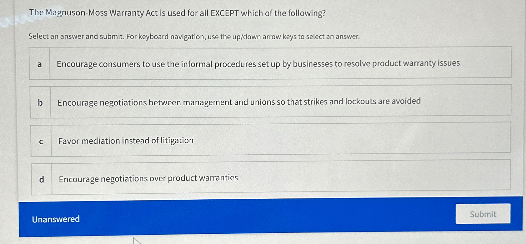 Solved The Magnuson-Moss Warranty Act is used for all EXCEPT | Chegg.com