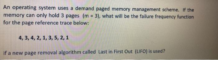 Solved An operating system uses a demand paged memory | Chegg.com