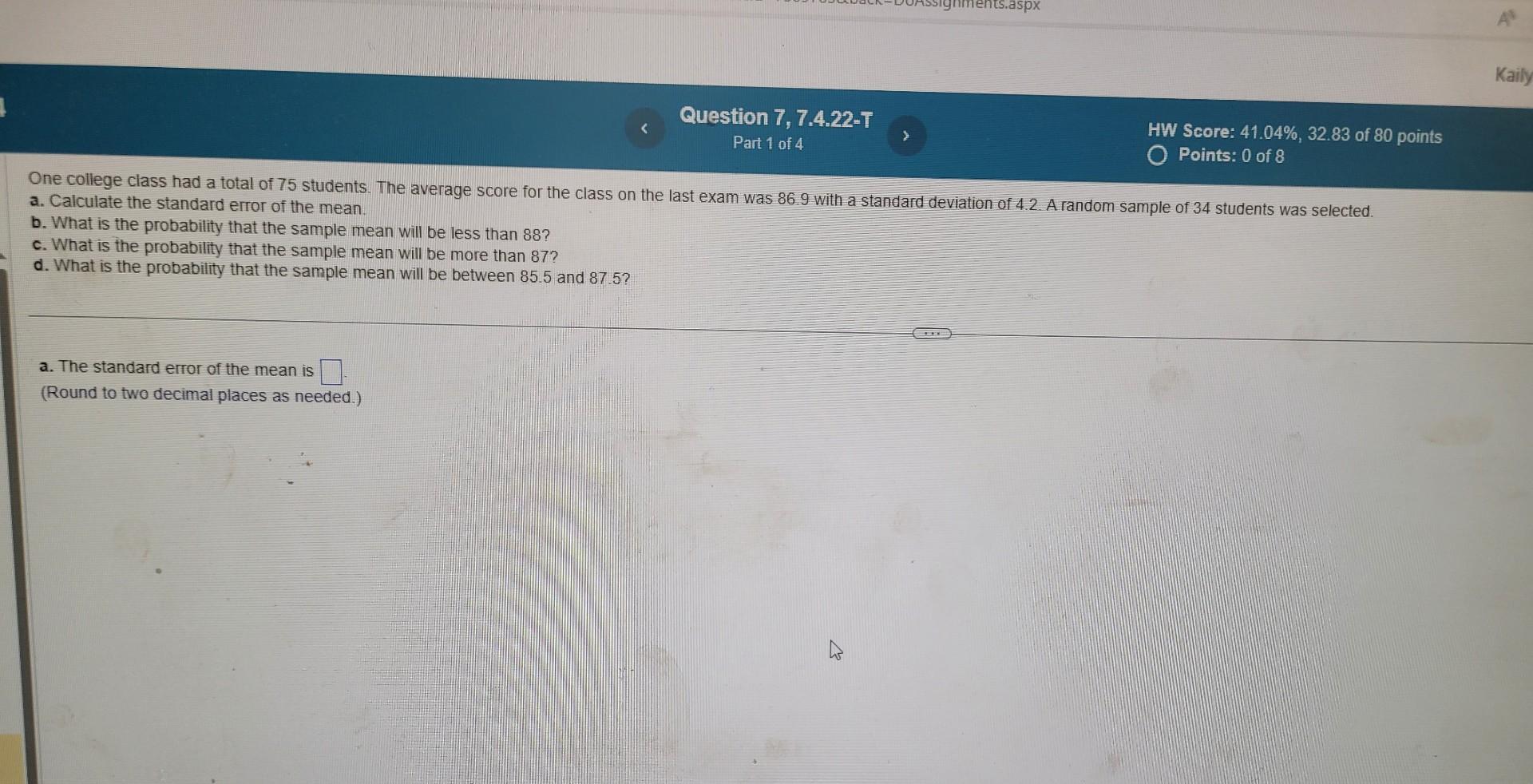 Solved Question 7, 7.4.22-THW Score: 41.04%,32.83 ﻿of 80 | Chegg.com