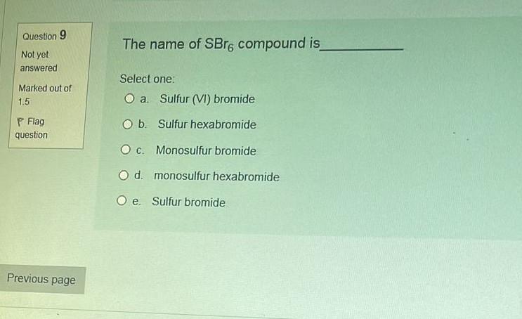 Solved Question 9 The name of SBro compound is Not yet | Chegg.com