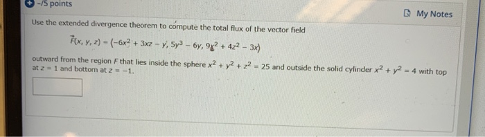 Solved -/5 points My Notes Use the extended divergence | Chegg.com
