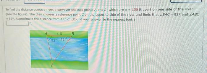 Solved To find the distance across a river, a surveyor | Chegg.com