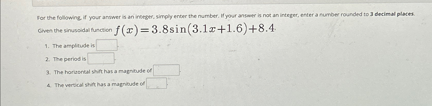 Solved For the following, if your answer is an integer, | Chegg.com