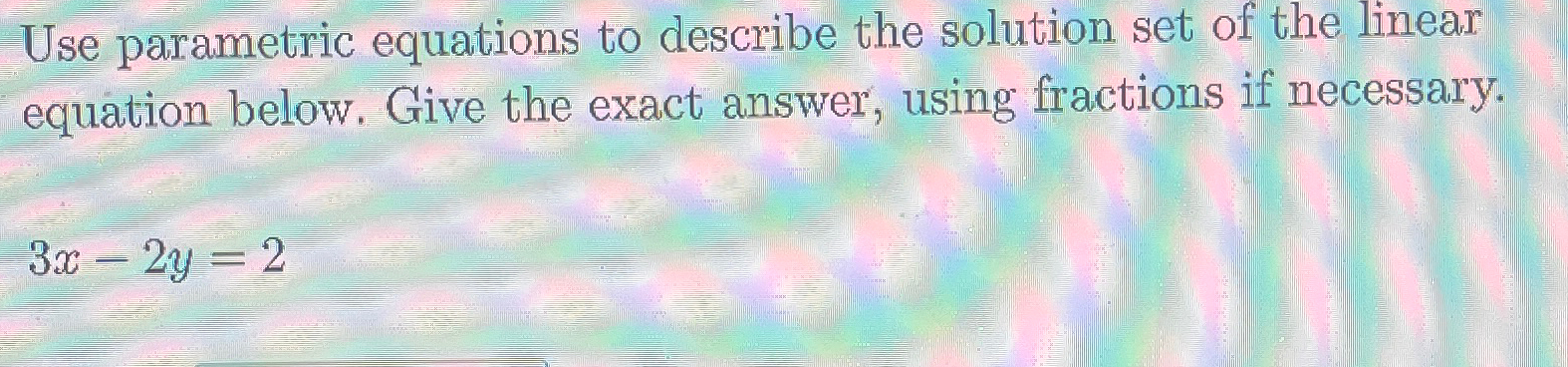 Solved Use parametric equations to describe the solution set | Chegg.com