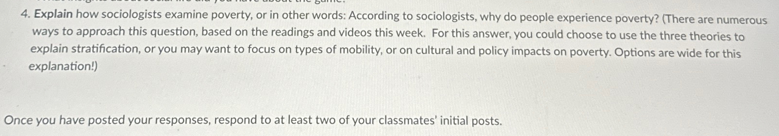Solved Explain how sociologists examine poverty, or in other | Chegg.com