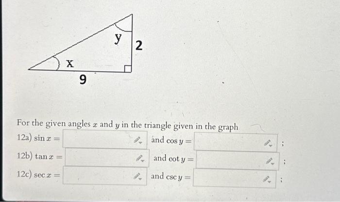For the given angles x and y in the triangle given in | Chegg.com