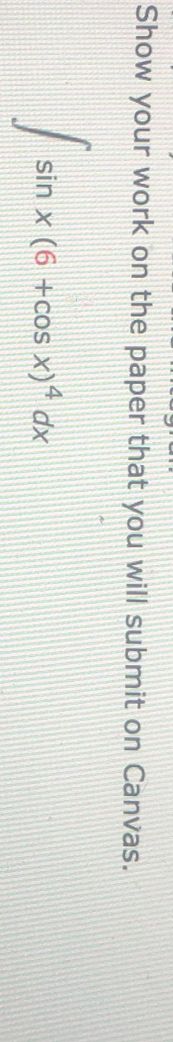 Solved Show your work on the paper that you will submit on | Chegg.com